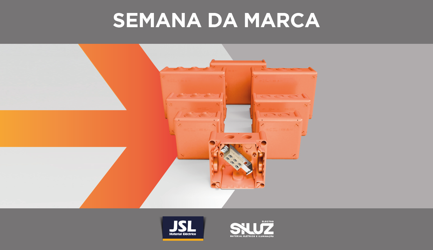 Semana da Marca JSL - Electro Siluz S.A. | Distribuidor de Material ...